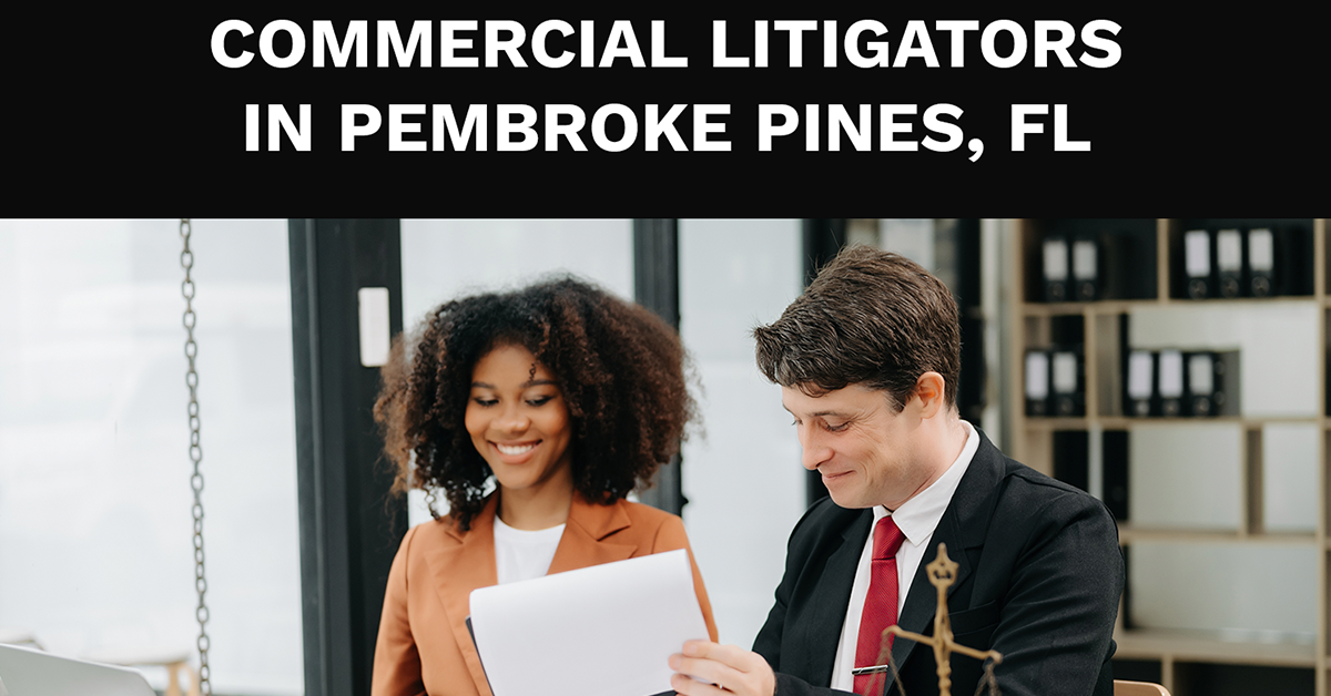 Pembroke Pines Collection Attorney | Commercial Litigator in Florida ...